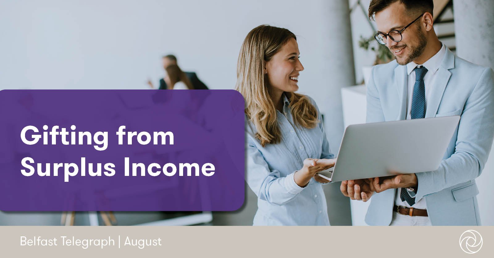 Gifting from Surplus Income | Grant Thornton