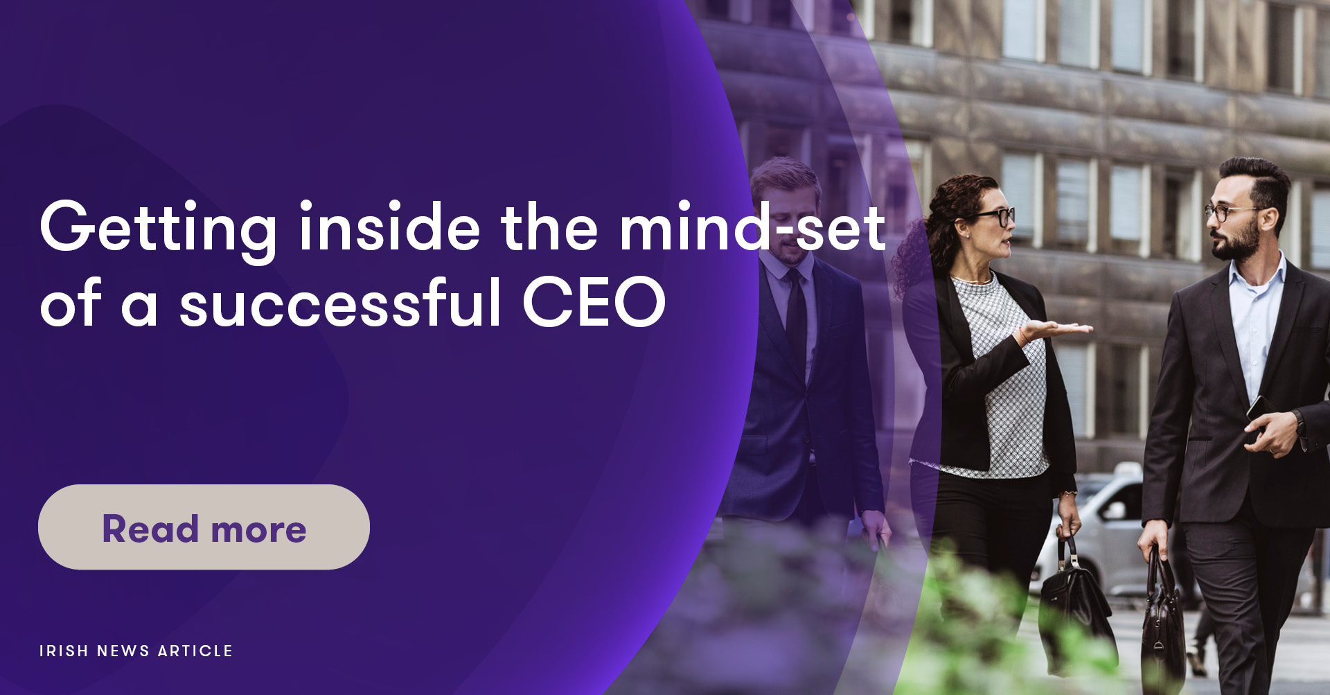 Getting inside the mind-set of a successful CEO | Grant Thornton