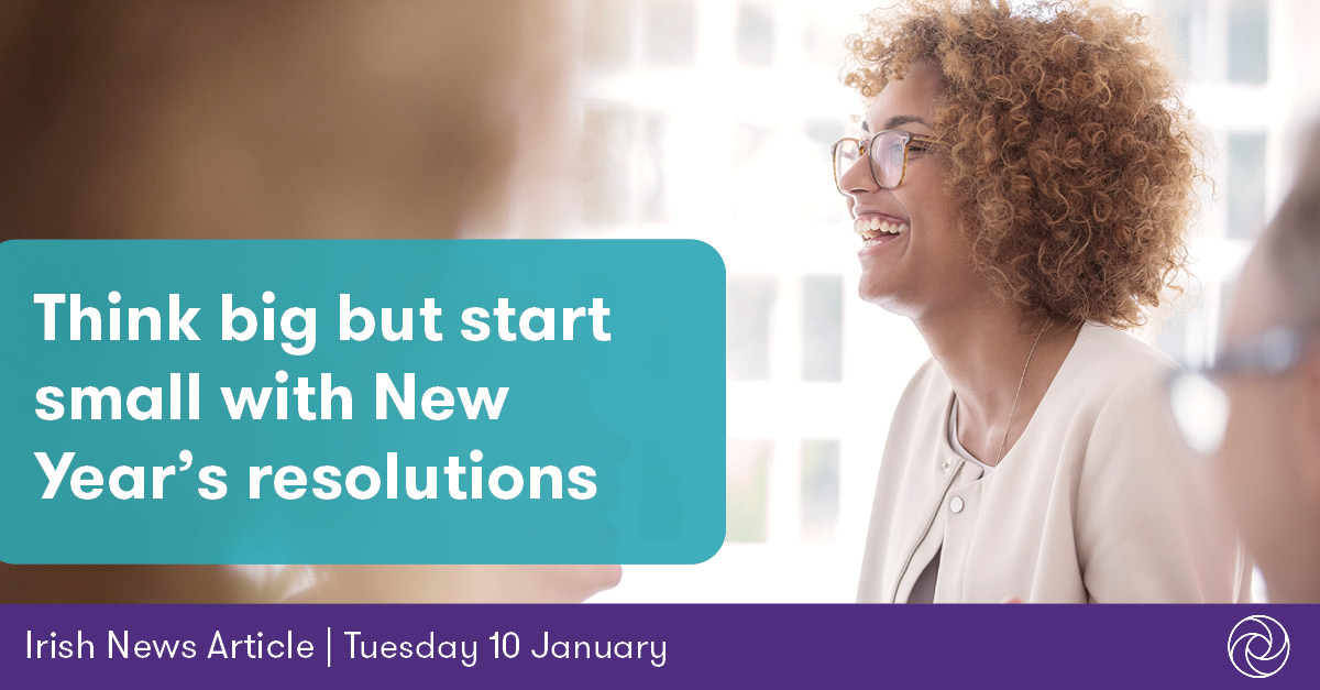Think big but start small with New Year’s resolutions | Grant Thornton