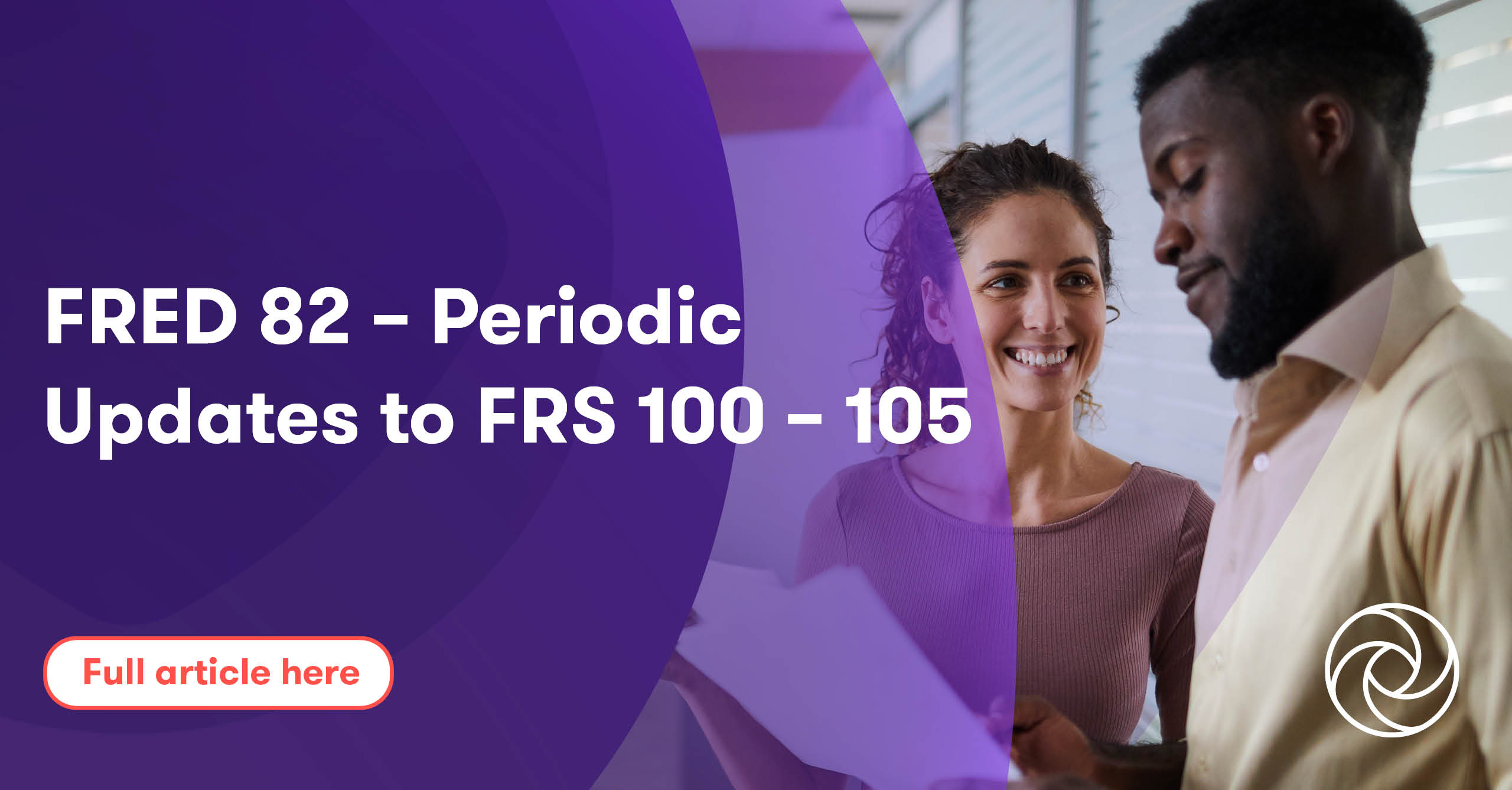FRED 82 – Periodic Updates to FRS 100 – 105 | Grant Thornton